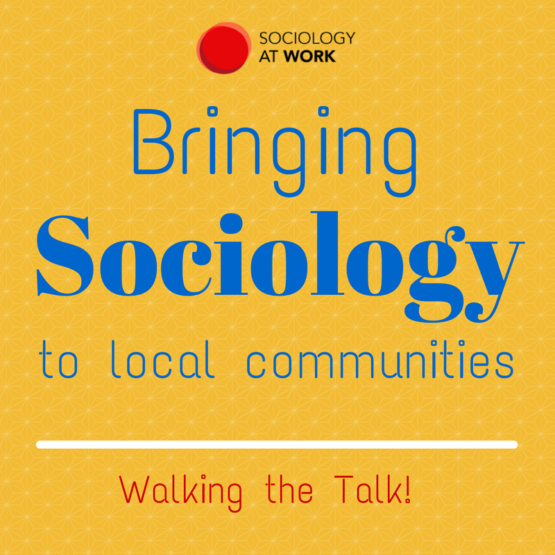 Talking Sociology With Local Communities – Sociology at Work