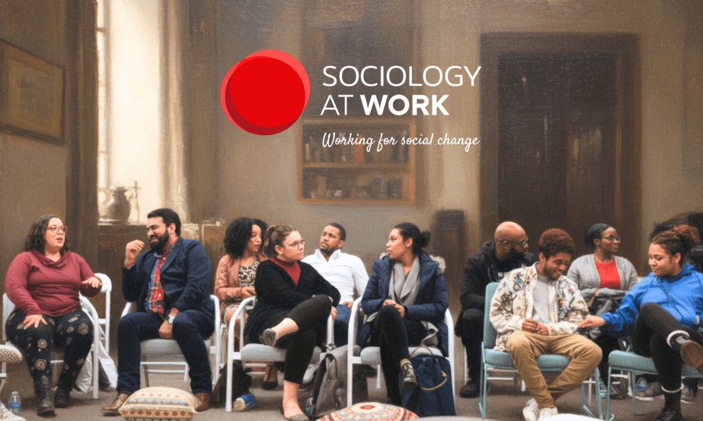 Sociology at Work – Working for Social Change