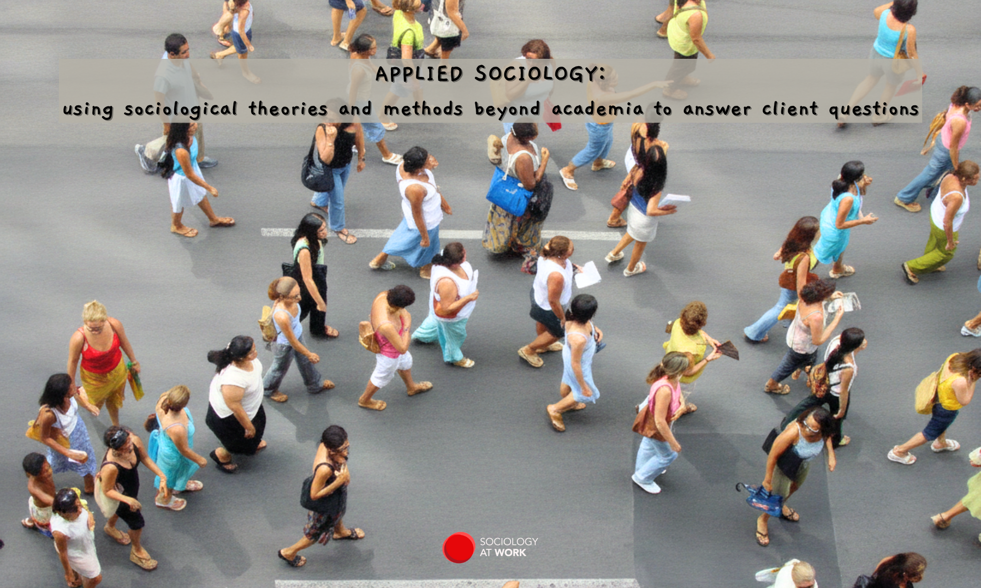 What is Applied Sociology? – Sociology at Work
